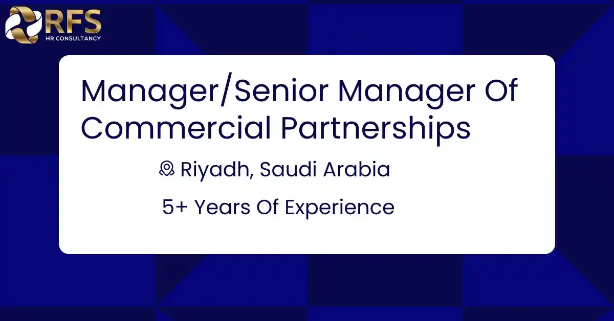 Senior Manager Of Commercial Partnerships - RFS HR